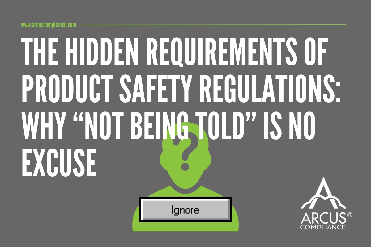The Hidden Requirements of Product Safety Regulations: Why “Not Being ...